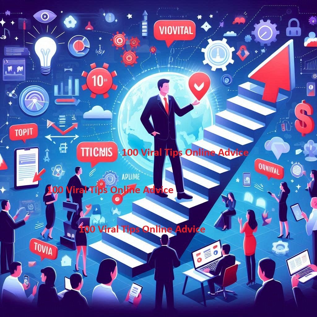 100 Viral Tips Online Advice - MediumPulse.Com
